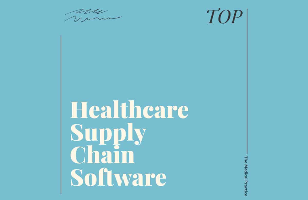 19 Beste Software für das Gesundheitswesen Supply Chain im Jahr 2026 ...