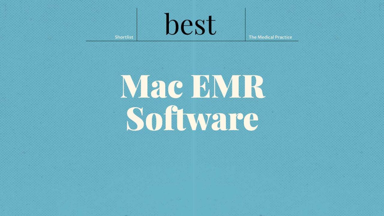 27 Best Mac EMR Software for 2026 [My Reviews]