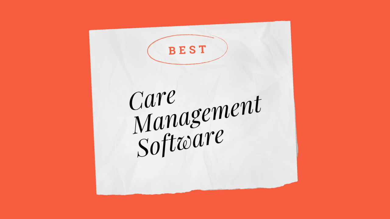 19 Best Care Management Software Reviewed for 2026
