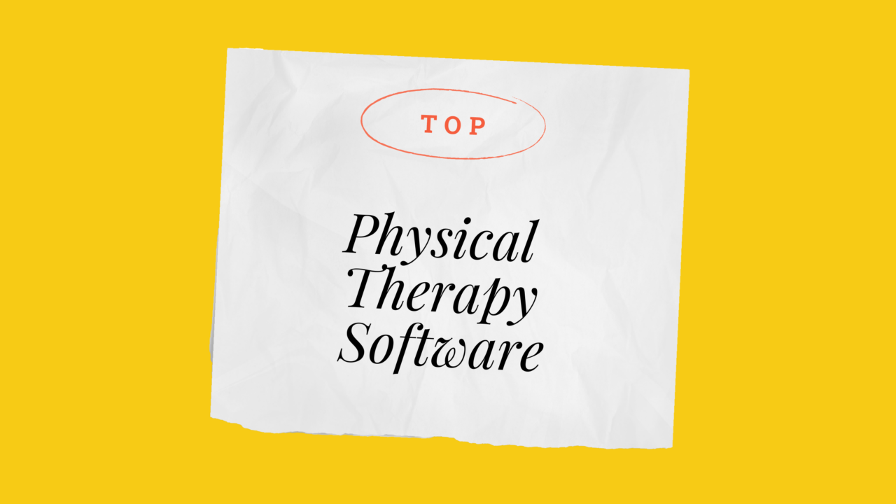 10 Best Physical Therapy Software Of 2026